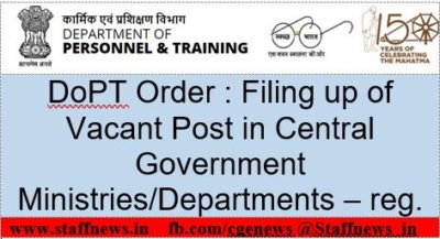 DoPT Order: Action Taken Report on filing up of Vacant Post in Central ...