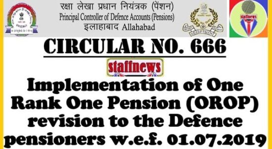 PCDA Circular No. 666 - One Rank One Pension (OROP) revision to the Defence pensioners w.e.f. 01 ...